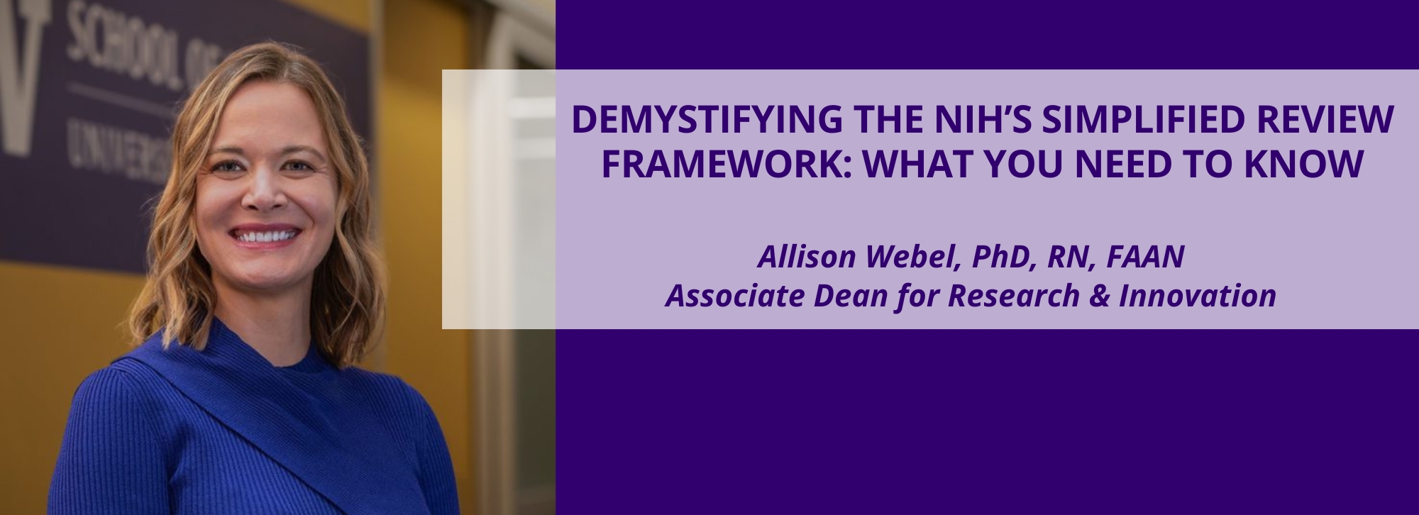 Demystifying the NIH’s Simplified Review Framework: What You Need to Know - UW School of Nursing